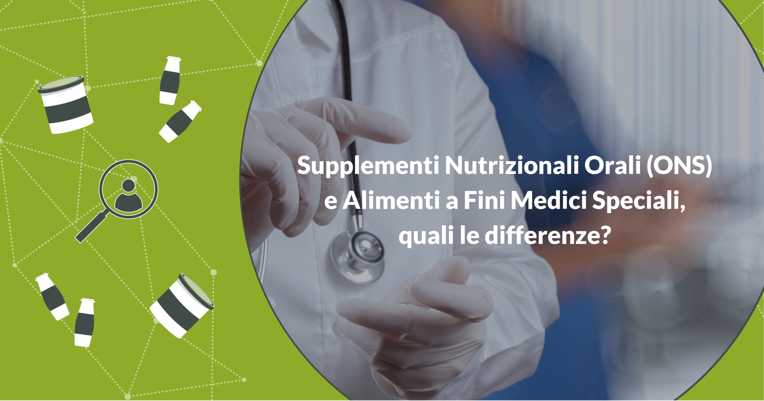 Supplementi Nutrizionali Orali (ONS) e Alimenti a Fini Medici Speciali ...